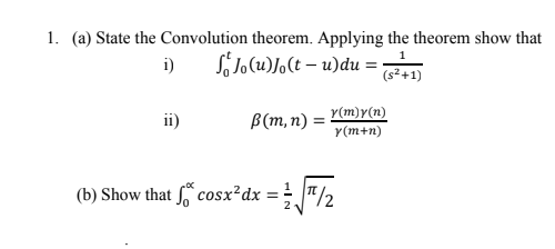 Solved 1. (a) State the Convolution theorem. Applying the | Chegg.com