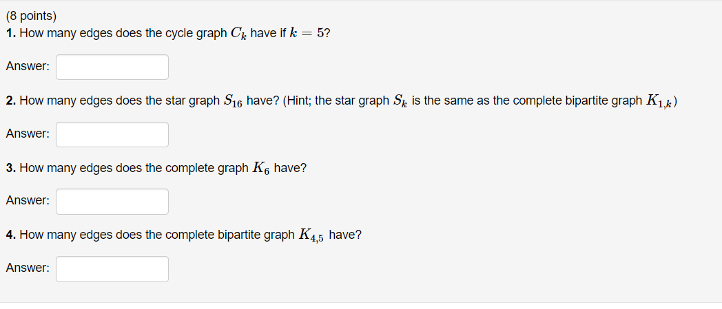 Solved (8 points) 1. How many edges does the cycle graph Ck | Chegg.com