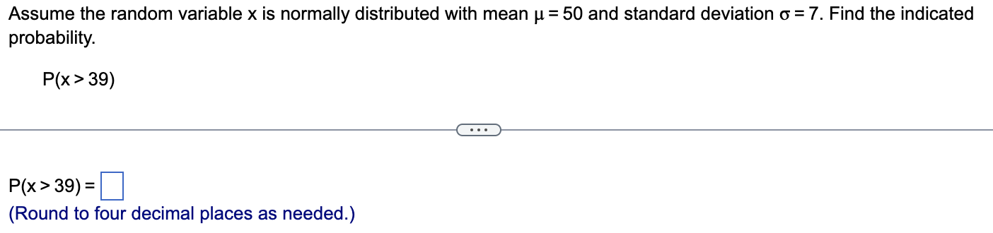 Solved Assume the random variable x is normally distributed | Chegg.com