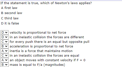 Solved If the statement is true, which of Newton's laws | Chegg.com