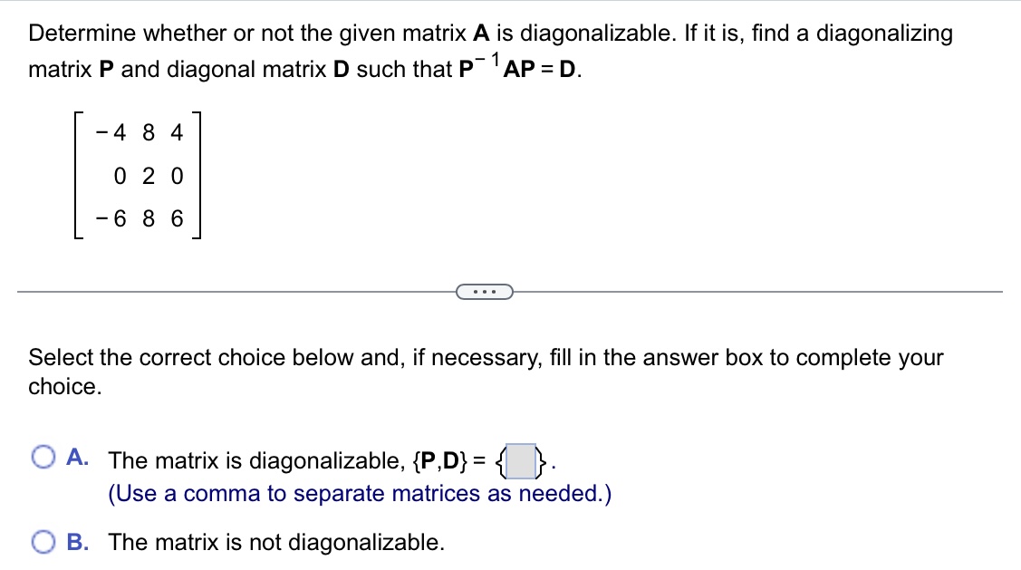 Solved Determine whether or not the given matrix A is | Chegg.com