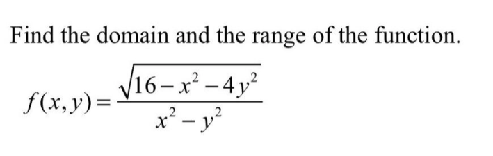 Solved Find the domain and the range of the function. | Chegg.com