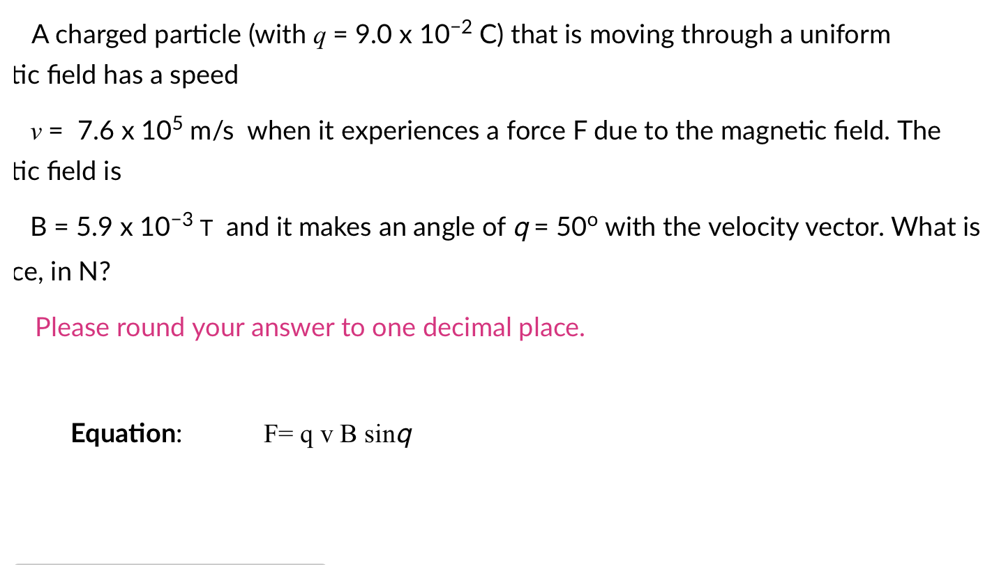 Solved A charged particle (with q=9.0×10−2C ) that is moving | Chegg.com