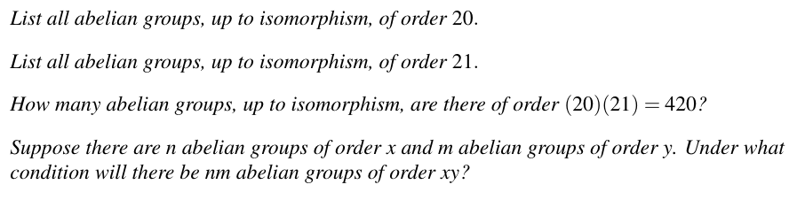 Solved List all abelian groups, up to isomorphism, of order | Chegg.com