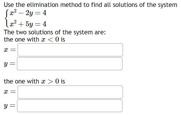 Solved Use the elimination method to find all solutions of | Chegg.com