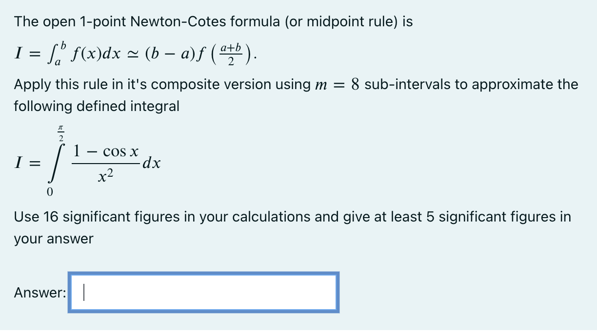 Solved The open 1-point Newton-Cotes formula (or midpoint | Chegg.com