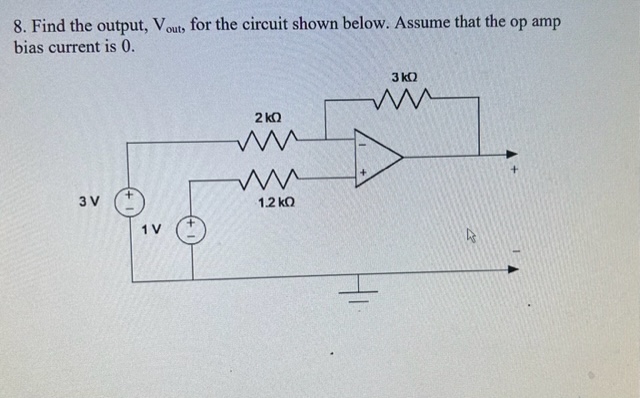 Solved 8. Find the output, Vout , for the circuit shown | Chegg.com