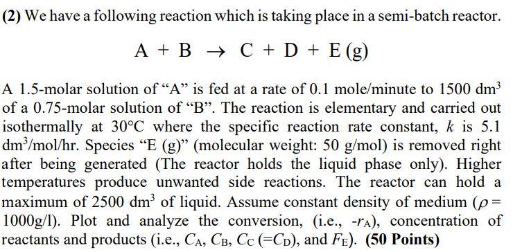 Solved (2) We have a following reaction which is taking | Chegg.com