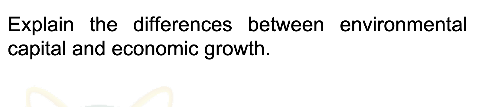 Solved Explain the differences between environmental capital | Chegg.com