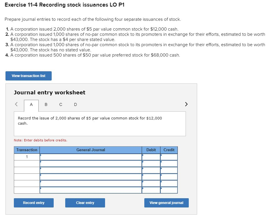 Solved Exercise 11-4 Recording stock issuances LO P1 Prepare | Chegg.com