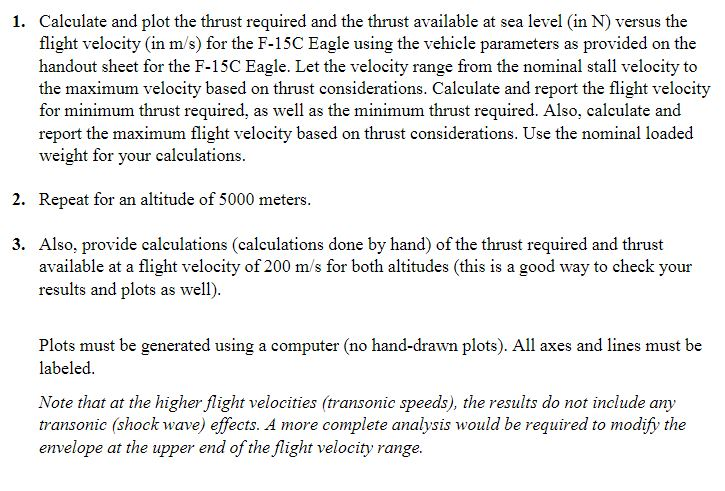 Solved 1. Calculate and plot the thrust required and the | Chegg.com