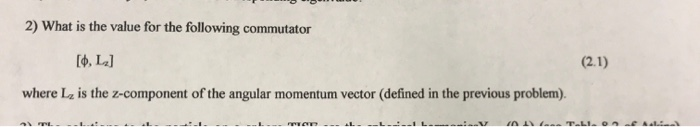 Solved 2) What is the value for the following commutator | Chegg.com