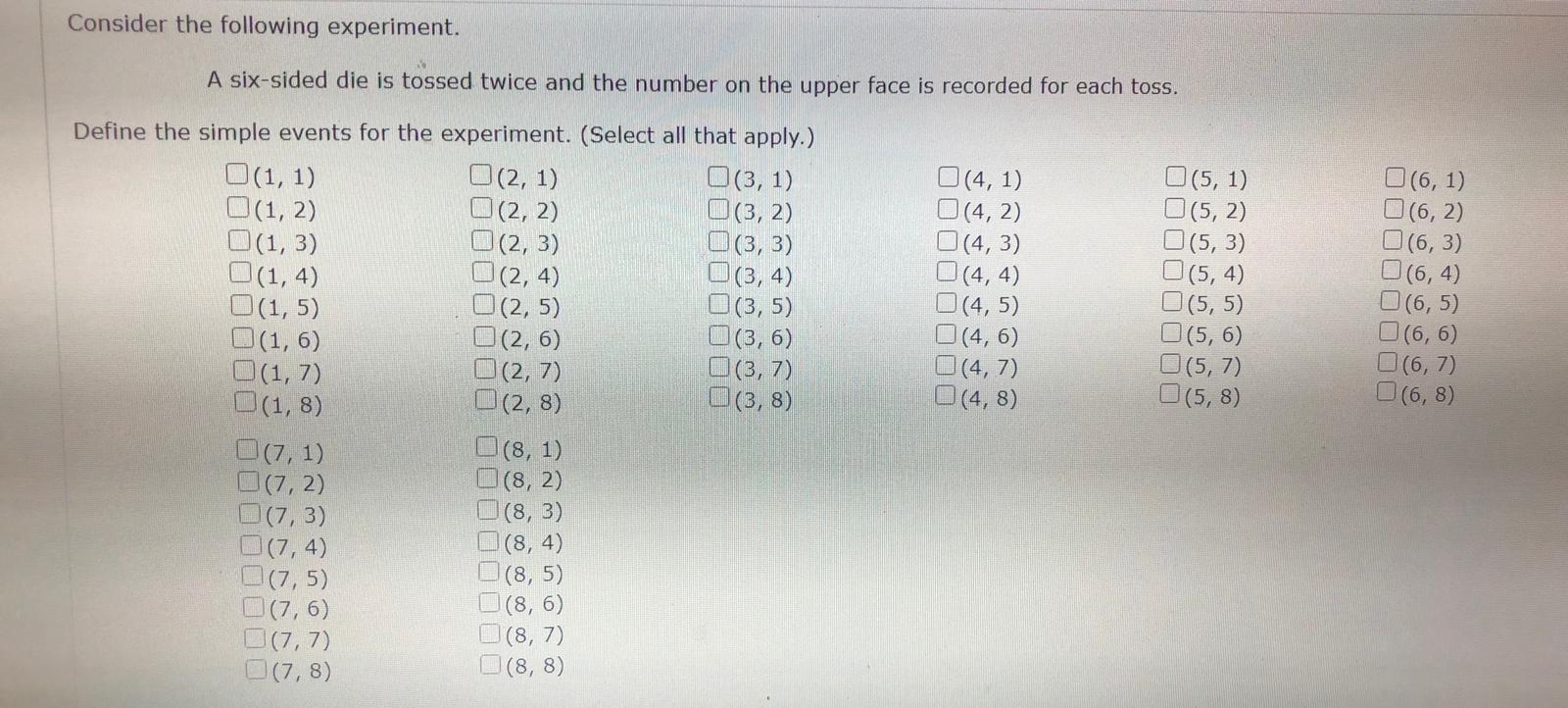 Solved Consider the following experiment. A six-sided die is | Chegg.com