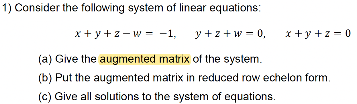 Solved Consider the following system of linear equations: | Chegg.com