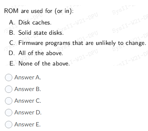 Solved ROM are used for (or in): Sysil A. Disk caches. | Chegg.com