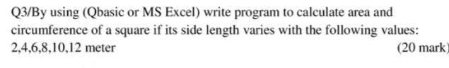 Solved Q3/By using (Qbasic or MS Excel) write program to | Chegg.com