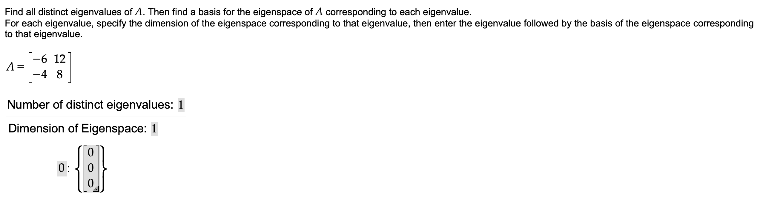Solved Find all distinct eigenvalues of A. Then find a basis | Chegg.com