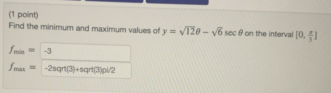 Solved Find the minimum and maximum values of 𝑦=√12𝜃−√6 | Chegg.com