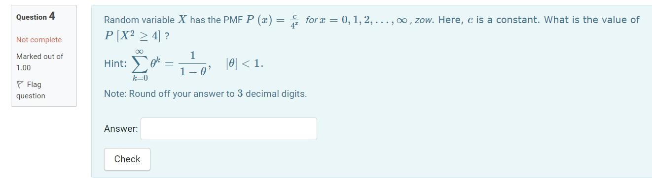 Solved Question 4 Random variable X has the PMF P (x) = for | Chegg.com