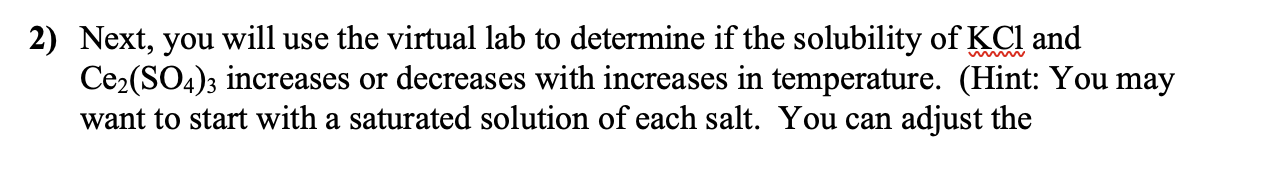 Solved 2) Next, you will use the virtual lab to determine if | Chegg.com