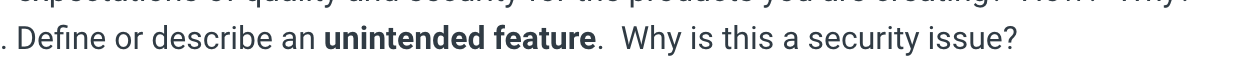 Solved Define or describe an unintended feature. Why is this | Chegg.com