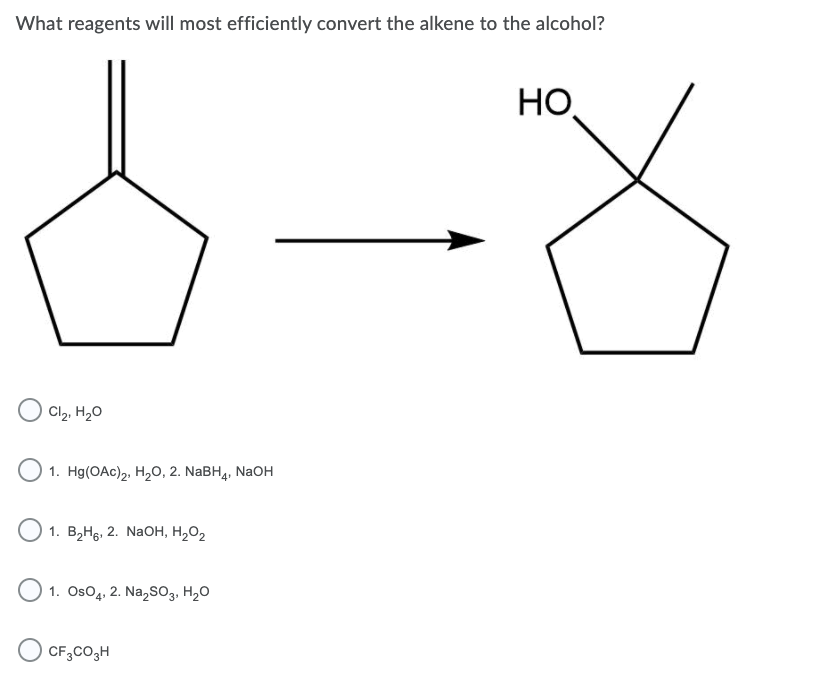 Solved What reagents will most efficiently convert the | Chegg.com