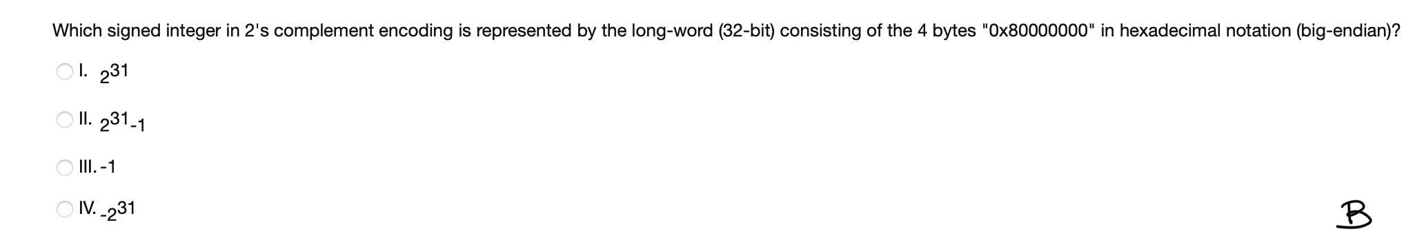 Solved Which signed integer in 2's complement encoding is | Chegg.com