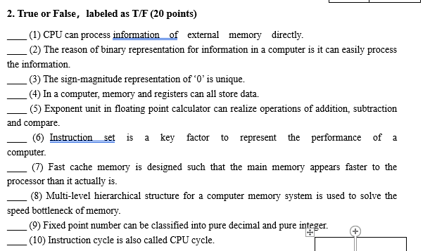 Solved 2. True or False, labeled as T/F (20 points) (1) CPU | Chegg.com