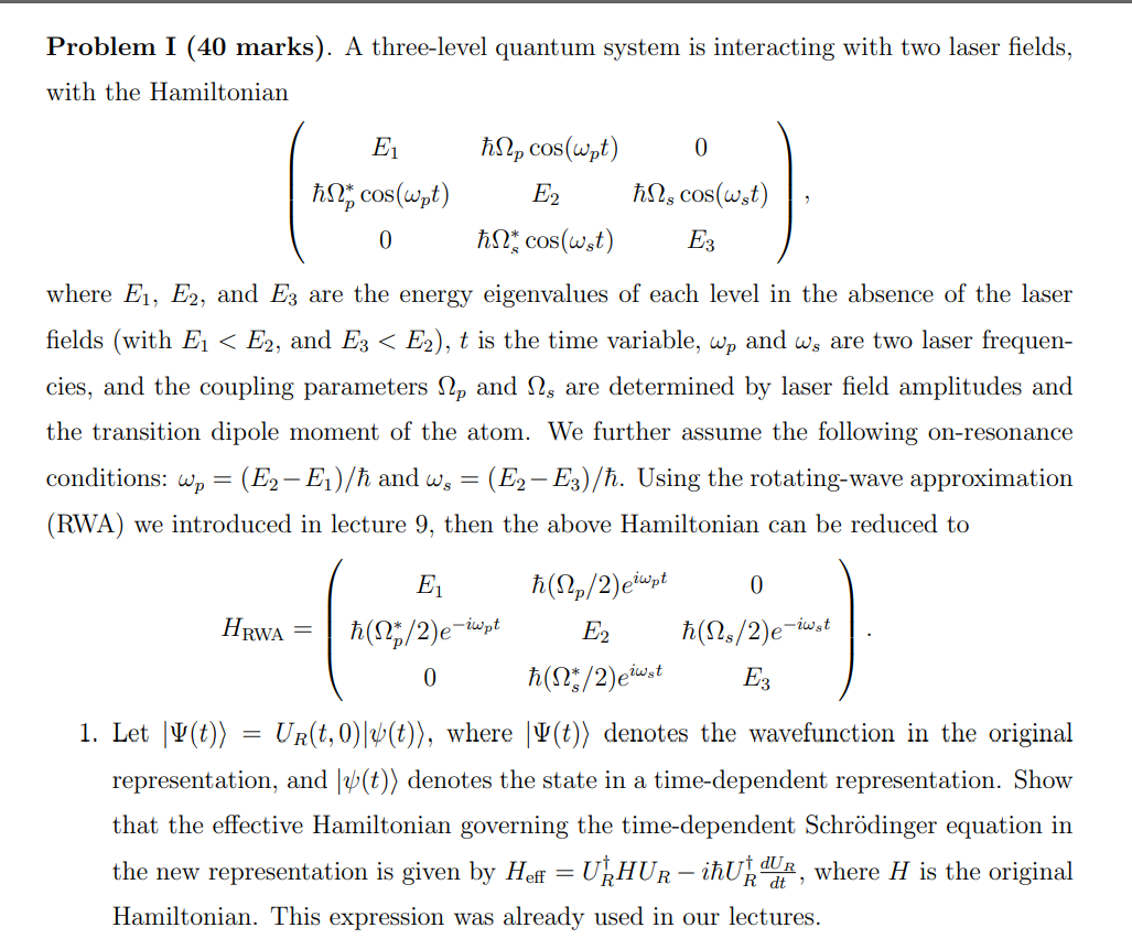 Problem I (40 marks). A three-level quantum system is | Chegg.com