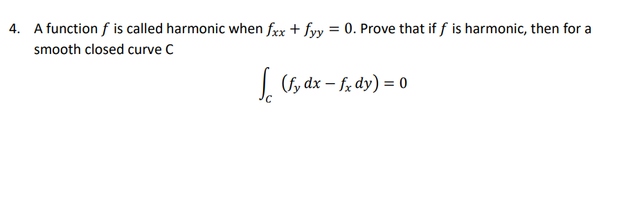 Solved A function f is called harmonic when fxx+fyy=0. Prove | Chegg.com
