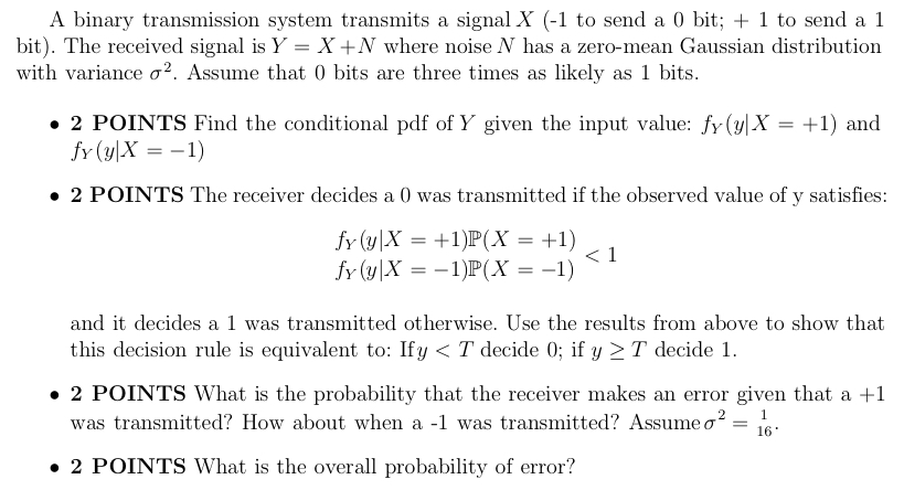 Solved A binary transmission system transmits a signal | Chegg.com