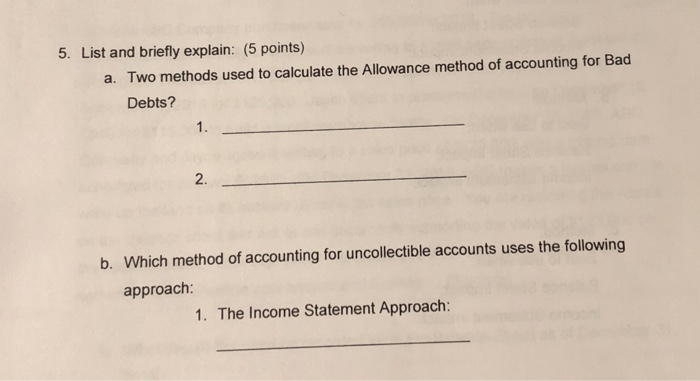 Solved 5. List and briefly explain: (5 points) Two methods | Chegg.com