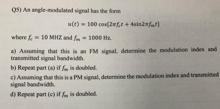 Solved Assuming this is an FM signal, determine the | Chegg.com