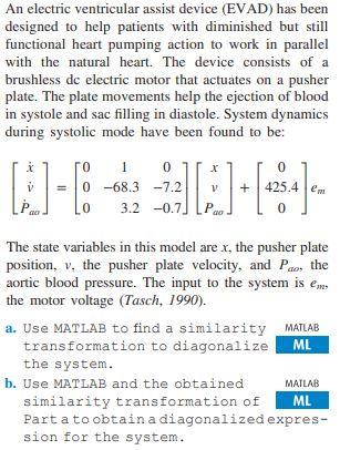 An electric ventricular assist device (EVAD) has been | Chegg.com