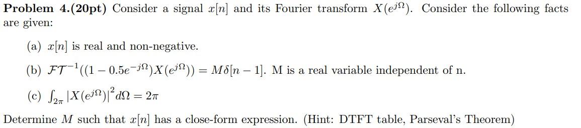 Solved Problem 4.(20pt) Consider a signal x[n] and its | Chegg.com