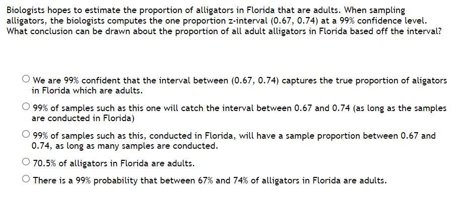 Solved Biologists hopes to estimate the proportion of | Chegg.com