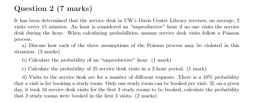 Solved Question 2 ( 7 marks ) It has been determined that | Chegg.com