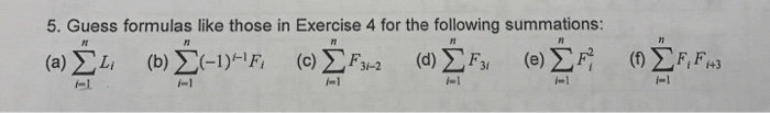 Solved 5. Guess formulas like those in Exercise 4 for the | Chegg.com