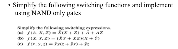 Solved 3. Simplify the following switching functions and | Chegg.com