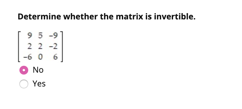 Solved Determine whether the matrix is invertible. [95-91 2 | Chegg.com