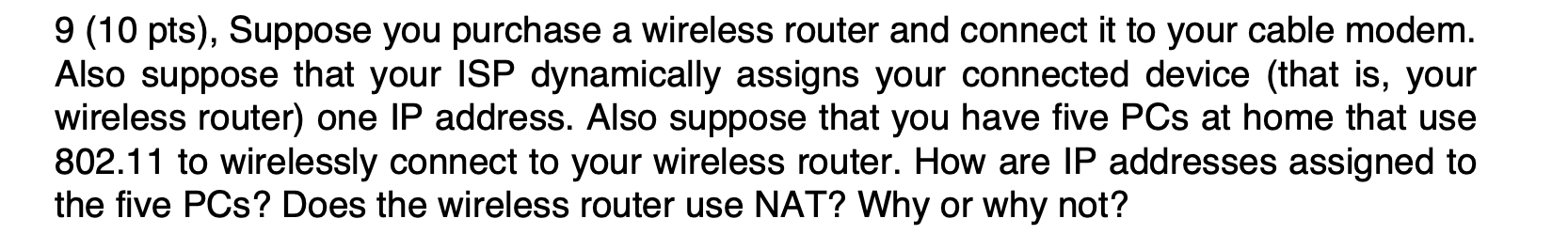 Solved 9 (10 ﻿pts), ﻿Suppose you purchase a wireless router | Chegg.com