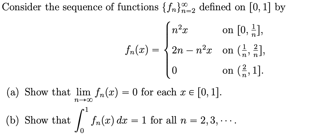 Solved Consider the sequence of functions {fn}n=2∞ defined | Chegg.com