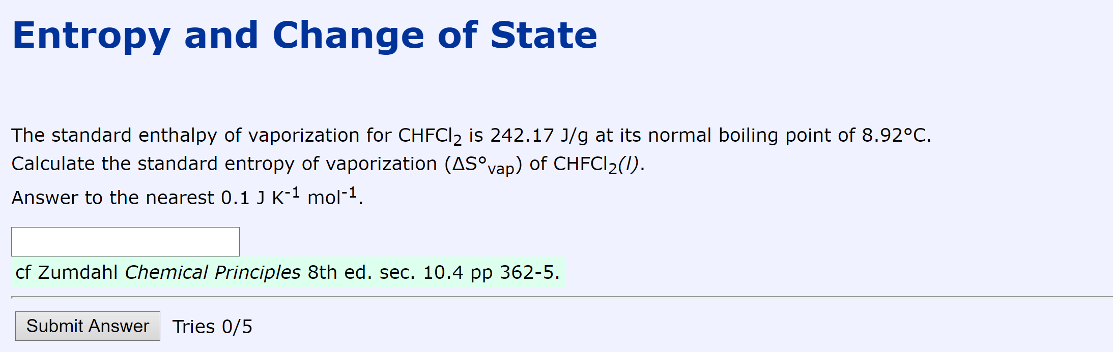 Solved Entropy and Change of State The standard enthalpy of | Chegg.com