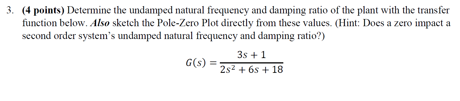 Solved 3. (4 points) Determine the undamped natural | Chegg.com