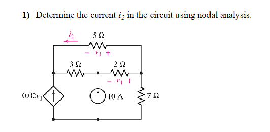 Solved Determine the current i2 ﻿in the circuit using nodal | Chegg.com