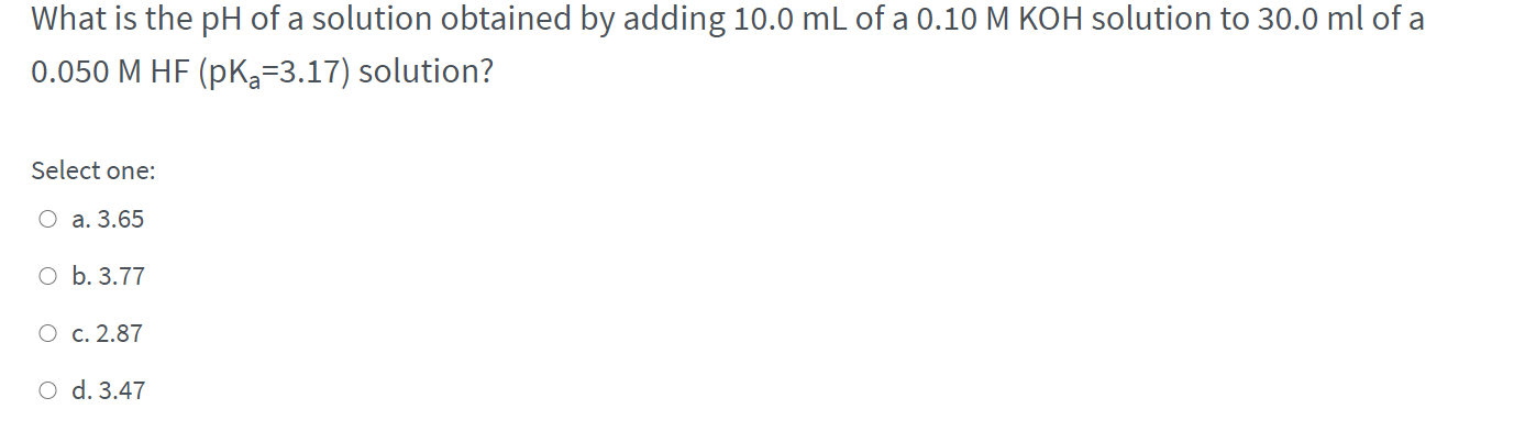 Solved What Is The Ph Of A Solution Obtained By Adding 10 0