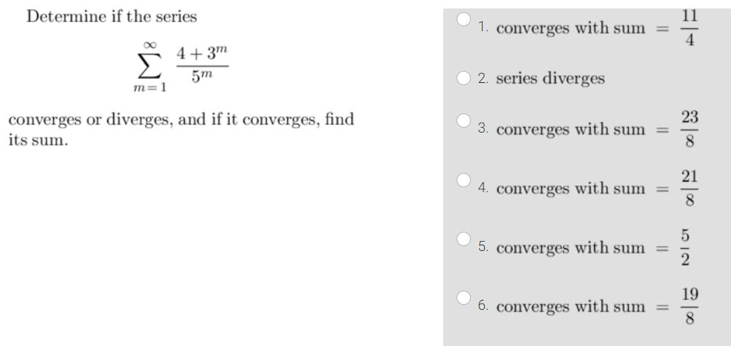 Solved Determine if the series 1. converges with sum 4 +3m | Chegg.com