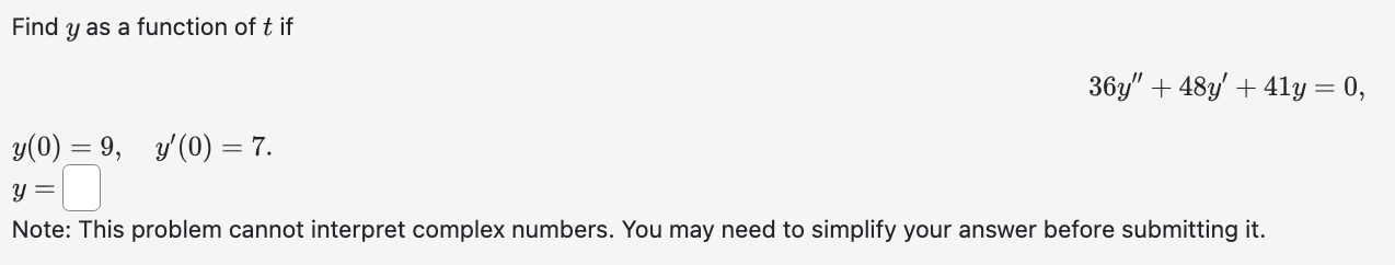 Solved Find y as a function of t if 36y′′+48y′+41y=0 | Chegg.com