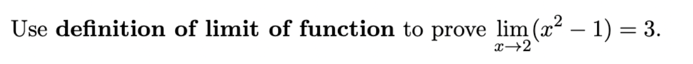 Solved Use definition of limit of function to prove | Chegg.com