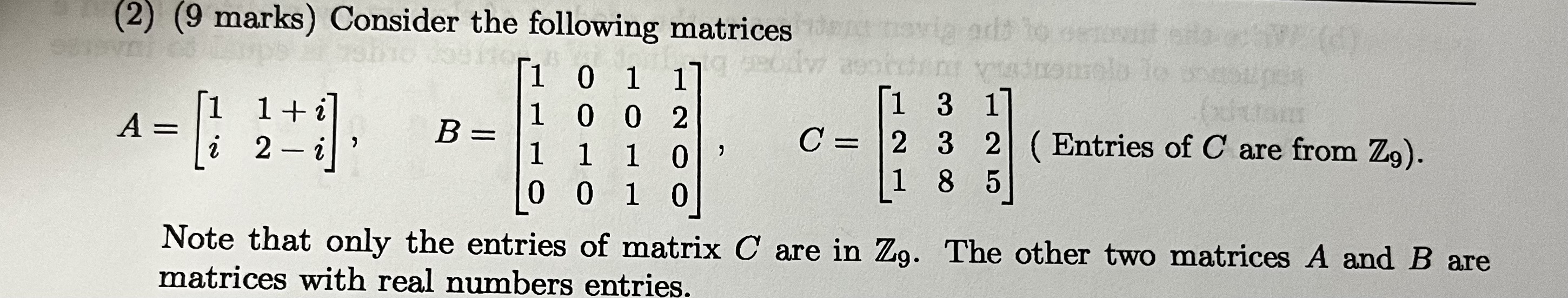 Solved (2) (9 marks) Consider the following matrices | Chegg.com